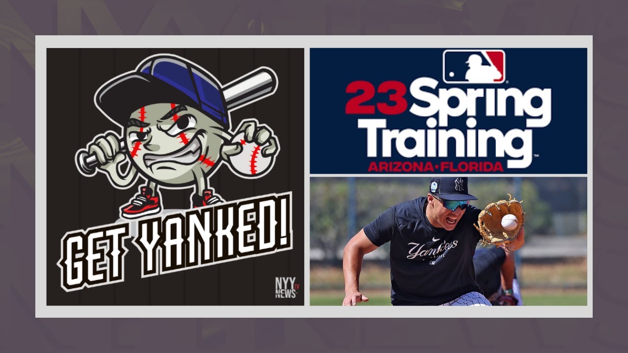 Get Yanked! The First Spring Training Games are Here! Are You Ready ...